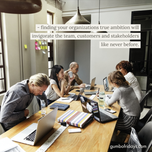 ambition - GUMBOFRIDAYS